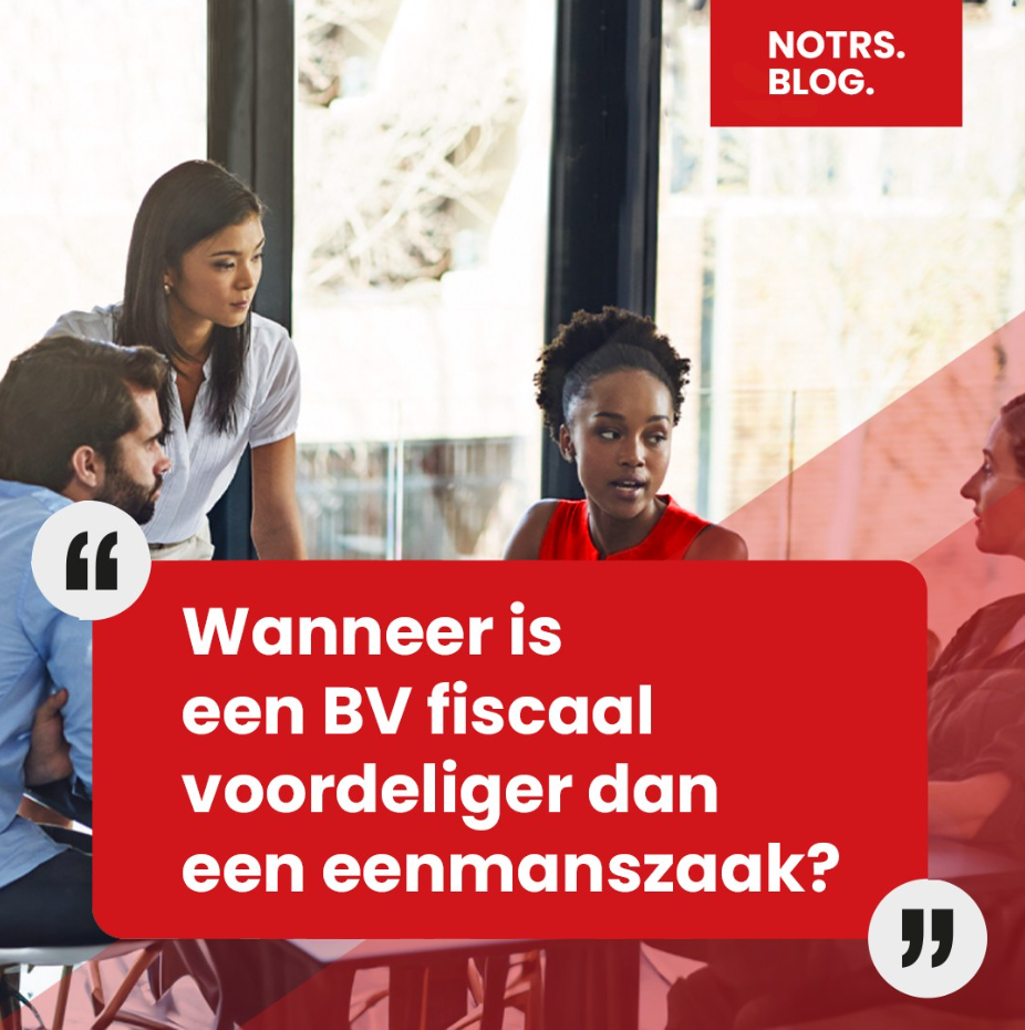 Wanneer is een bv fiscaal voordeliger?